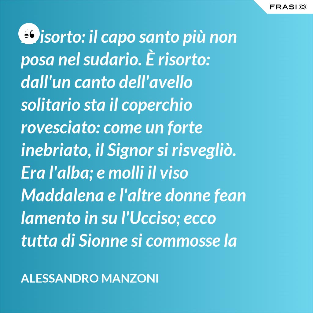 Alessandro Manzoni: le più belle frasi e citazioni del celebre ...