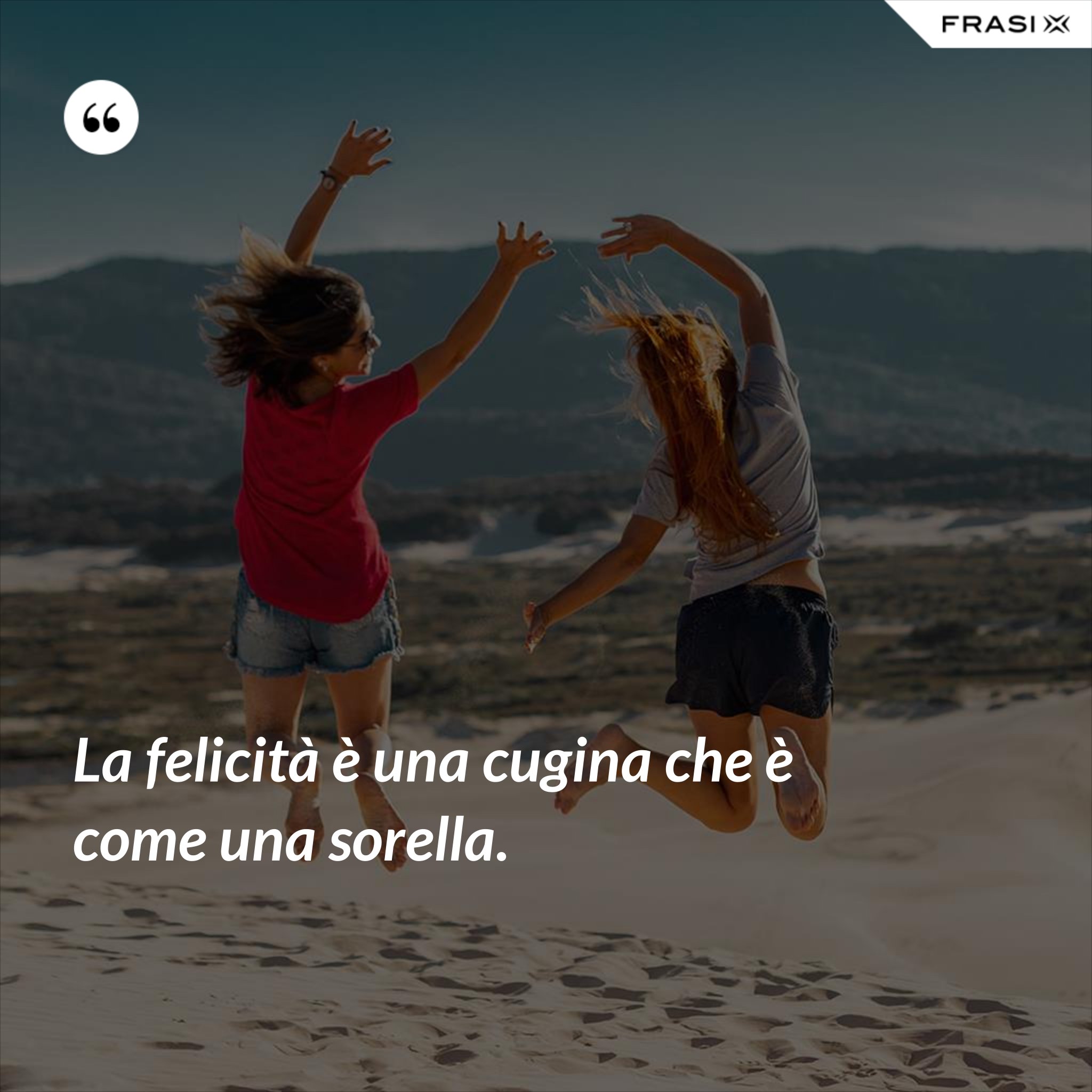 Le frasi sui cugini più belle e vere da condividere con i parenti