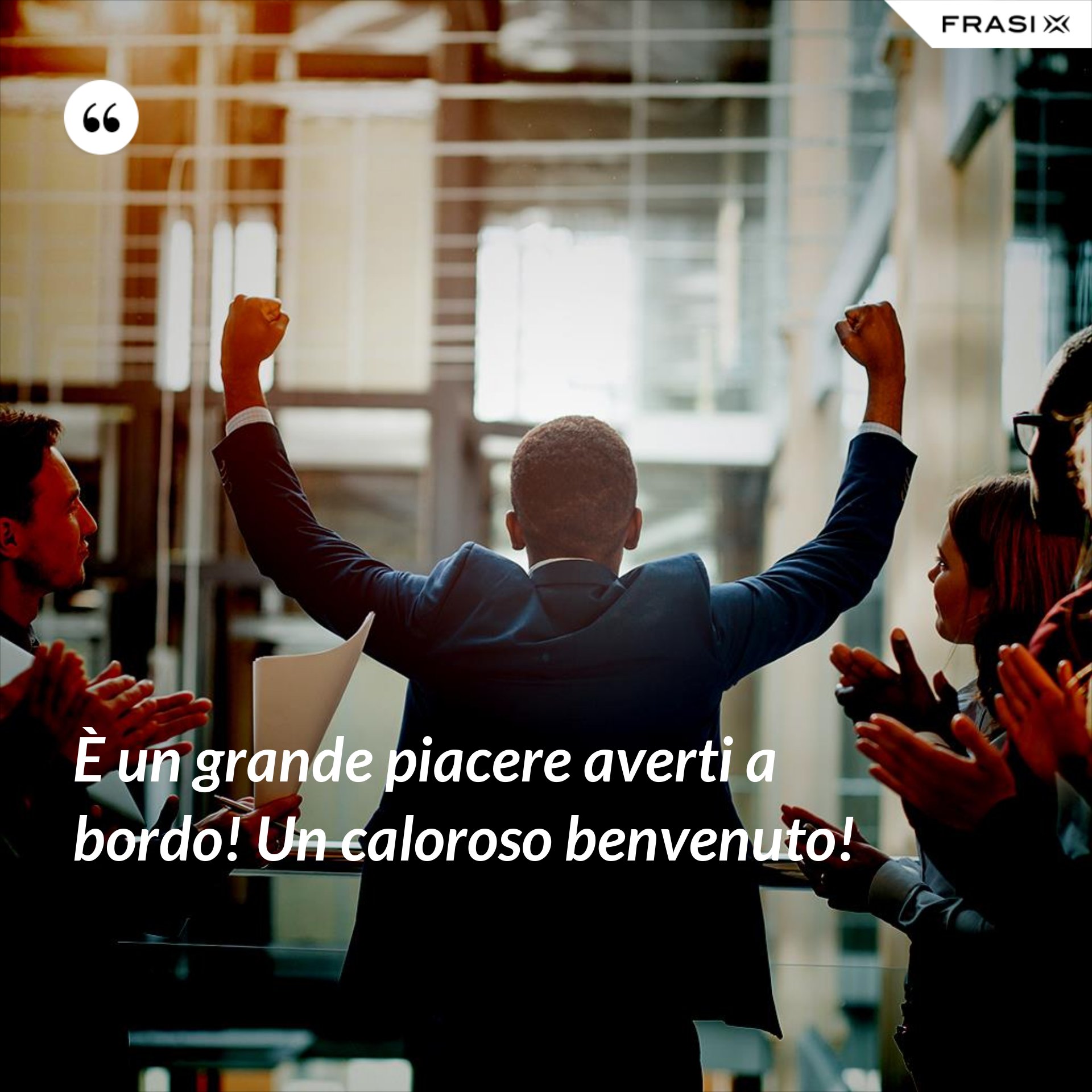 Le frasi di benvenuto in azienda per clienti e colleghi più belle