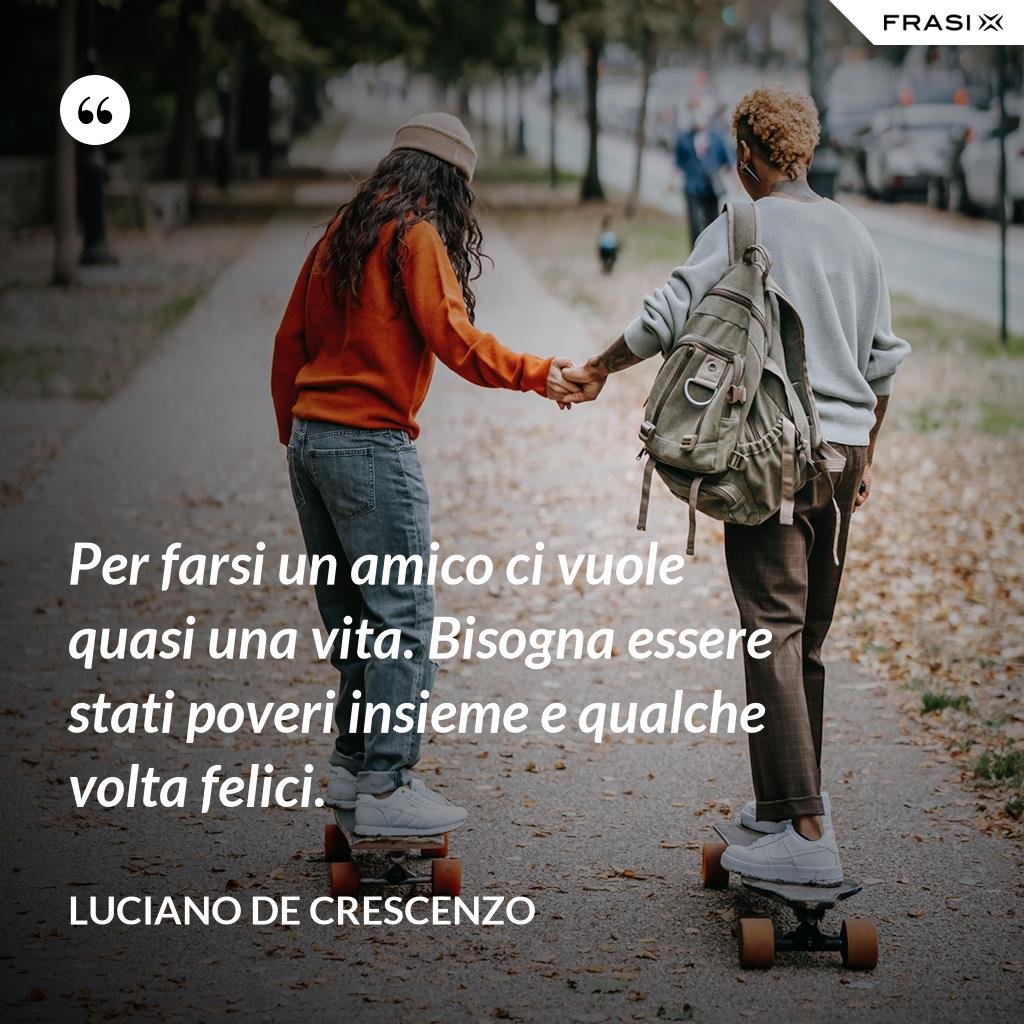 50+ Frasi sullo stare insieme in amore e in amicizia